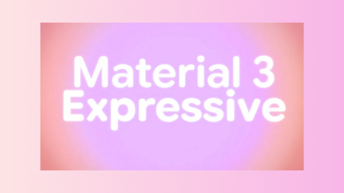 Material 3 Expressive Is About to Make Android Look—and Feel—Radically ...