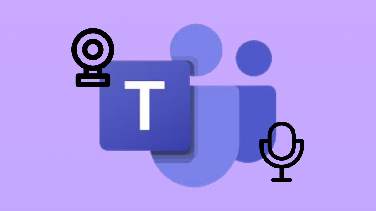 How to Fix Microsoft Teams Not Detecting Camera or Microphone